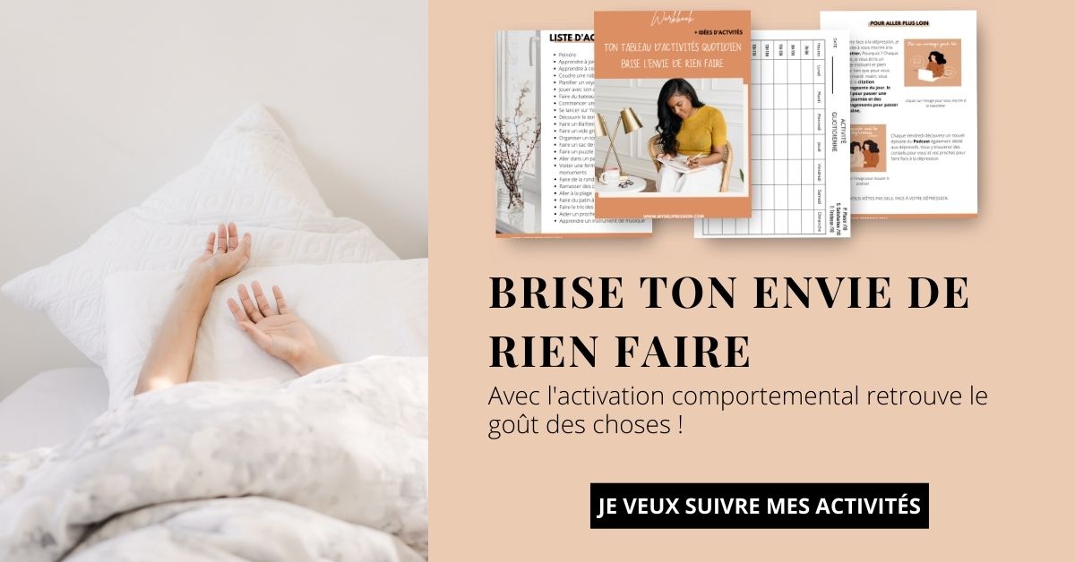 Envie de rien faire & Dépression ? Brise-le en 5 étapes
